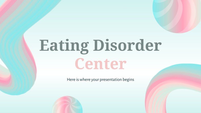 Eating Disorder Center | Google Slides and PowerPoint