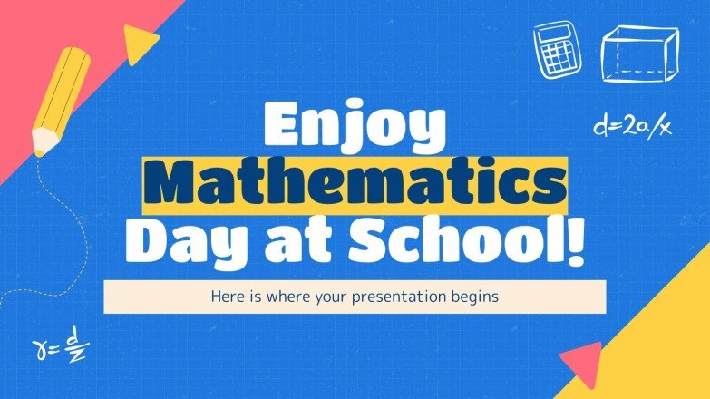Enjoy Mathematics Day at School! | Google Slides & PPT