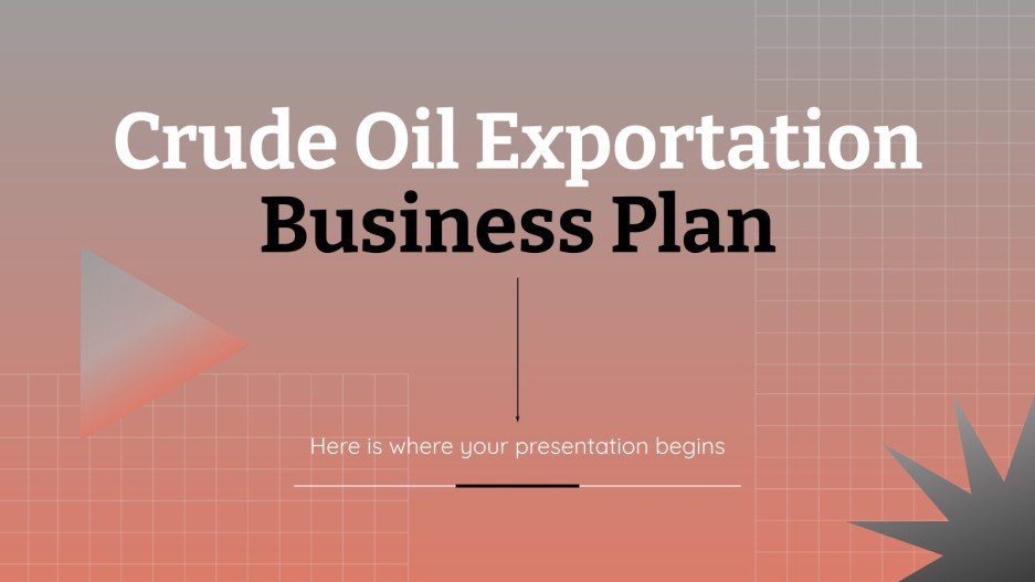 Crude Oil Exportation Business Plan | Google Slides & PPT