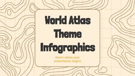 World Atlas Theme Infographics | Google Slides y PPT