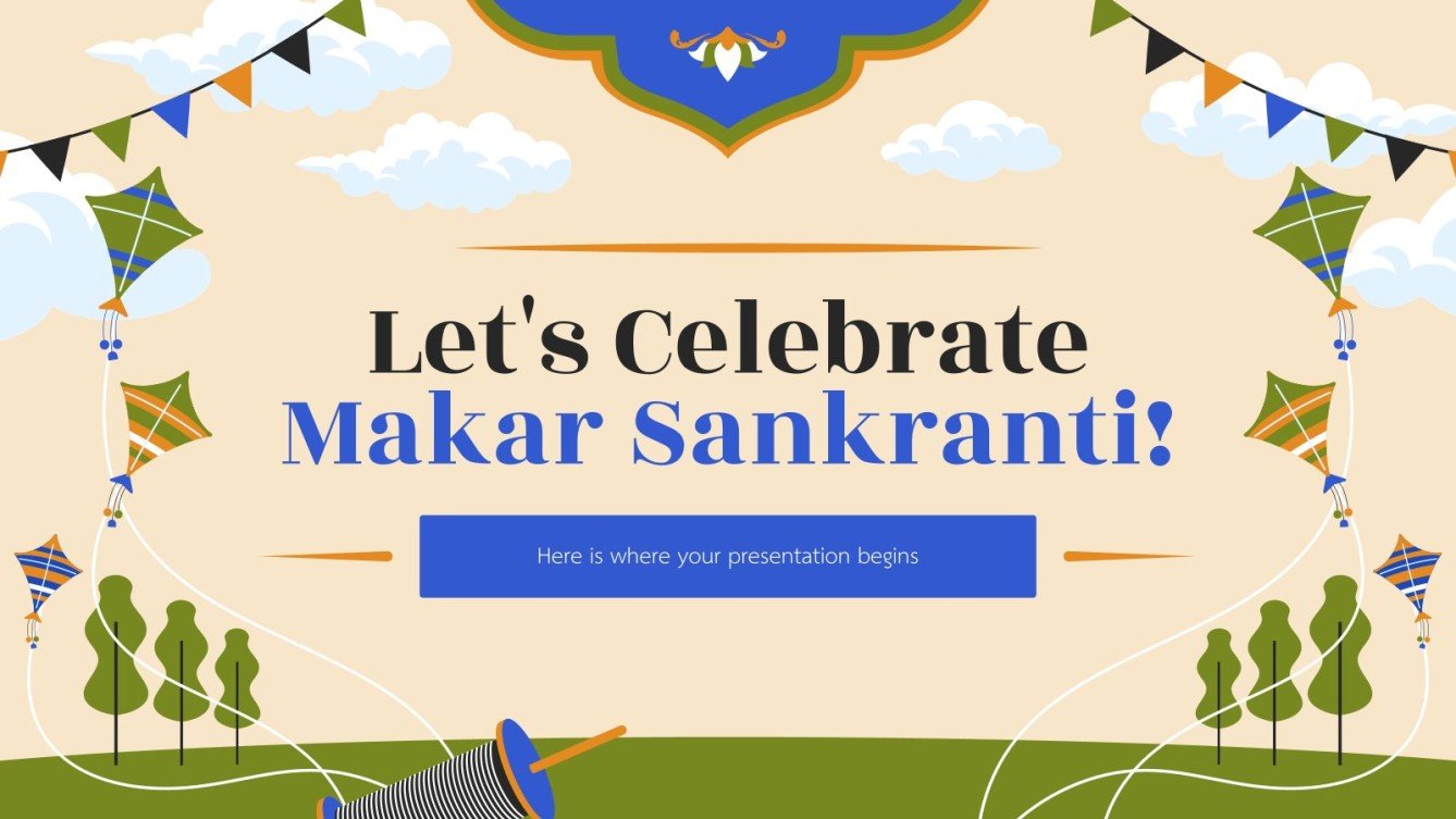 Let's Celebrate Makar Sankranti! | Google Slides & PPT Let's Celebrate Makar Sankranti! | Google Slides & PPT