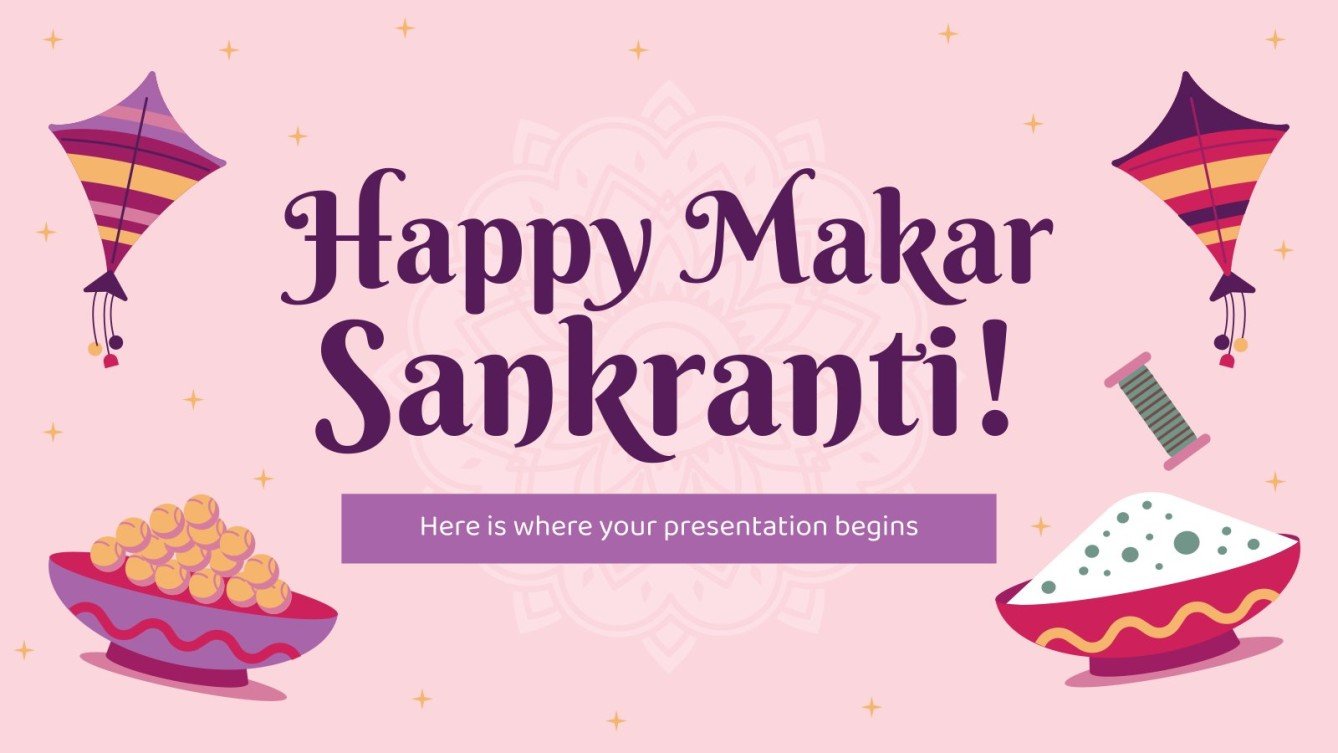Happy Makar Sankranti! | Google Slides & PowerPoint