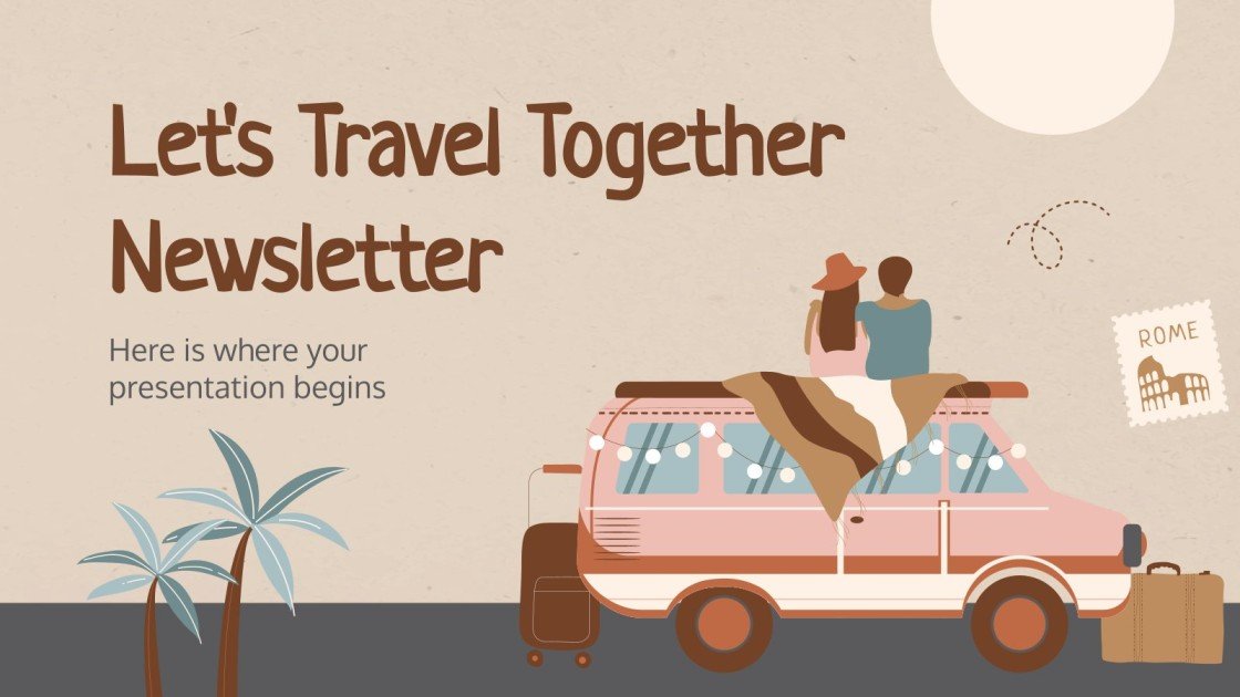 Let's Travel Together Newsletter | Google Slides & PowerPoint