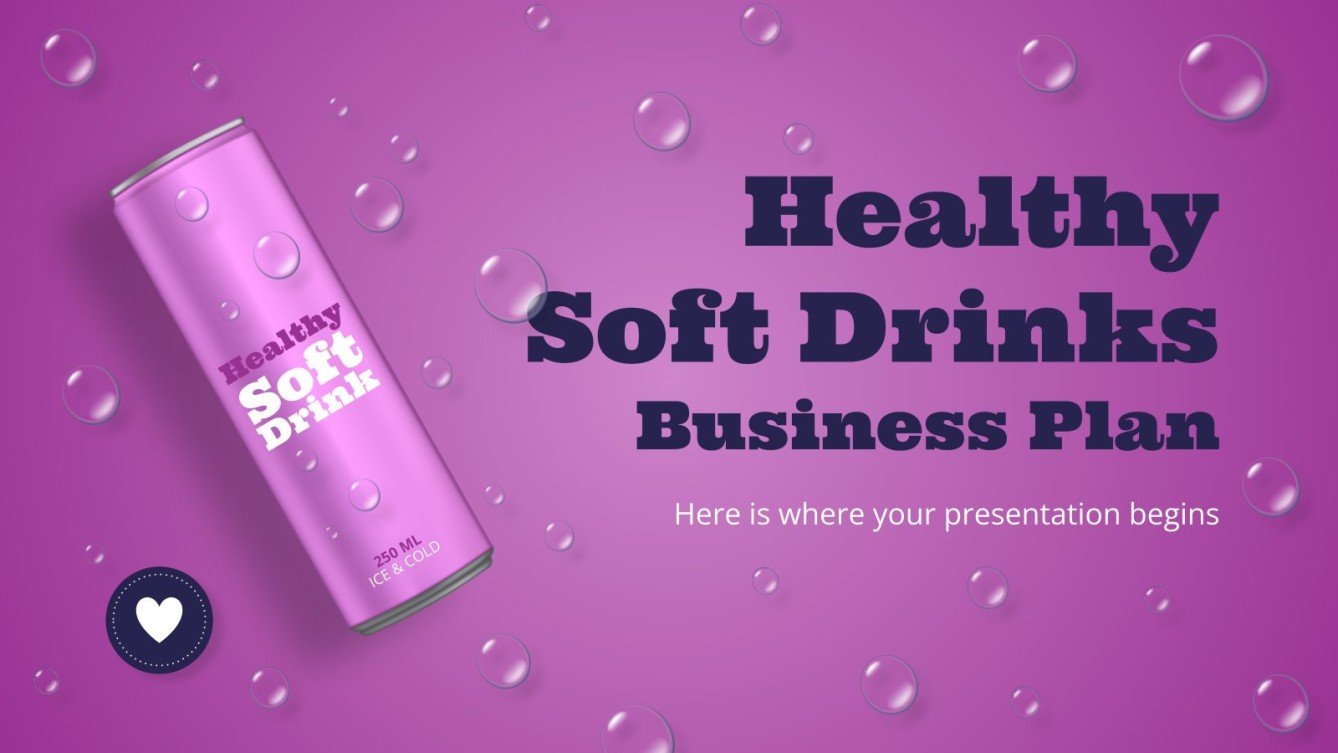 Healthy Soft Drinks Business Plan | Google Slides & PPT