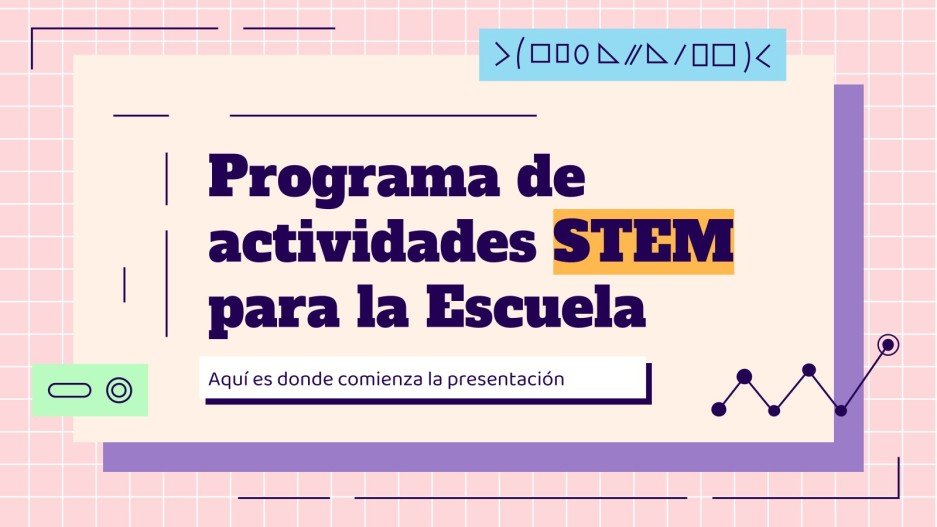 Programa de actividades STEM para la Escuela | Google Slides
