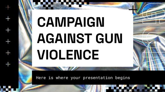 Campaign Against Gun Violence | Google Slides and PowerPoint