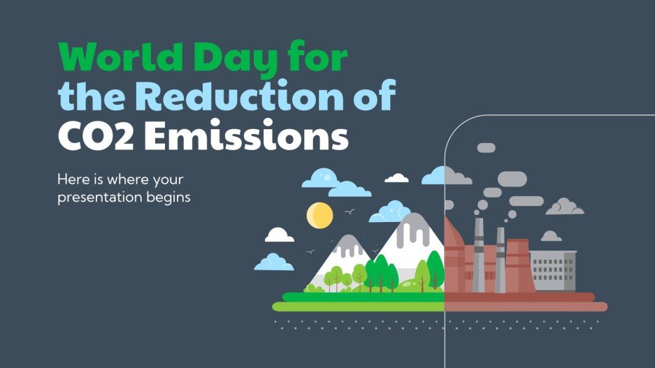 World Day for the Reduction of CO2 Emissions | Google Slides