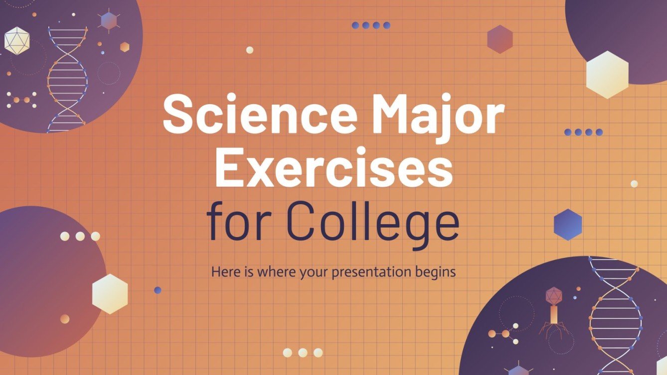 Science Major Exercises for College | Google Slides & PPT