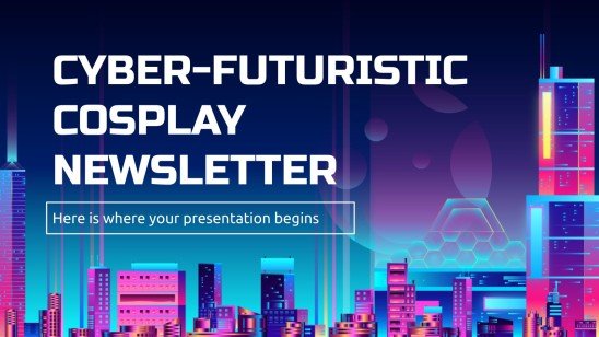 Cyber-Futuristic Cosplay Newsletter | Google Slides & PPT