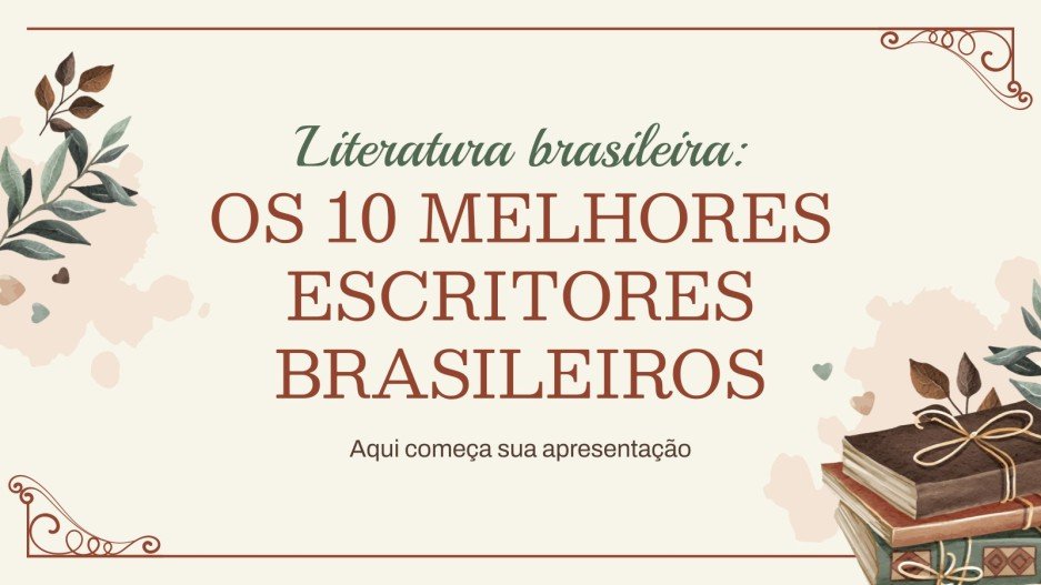Brazilian Literature The 10 Best Brazilian Writers