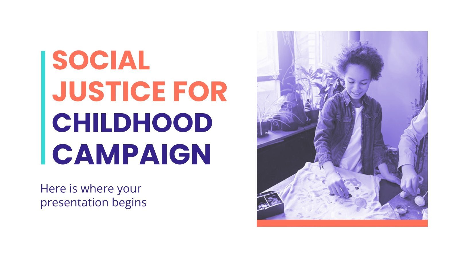 Social Justice for Childhood Campaign | Google Slides & PPT