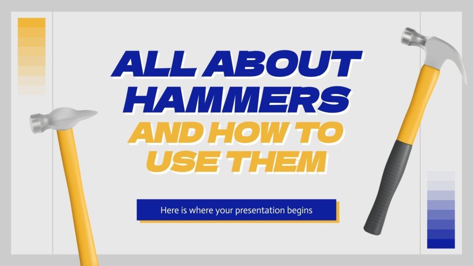 All About Hammers and How to Use Them | Google Slides & PPT