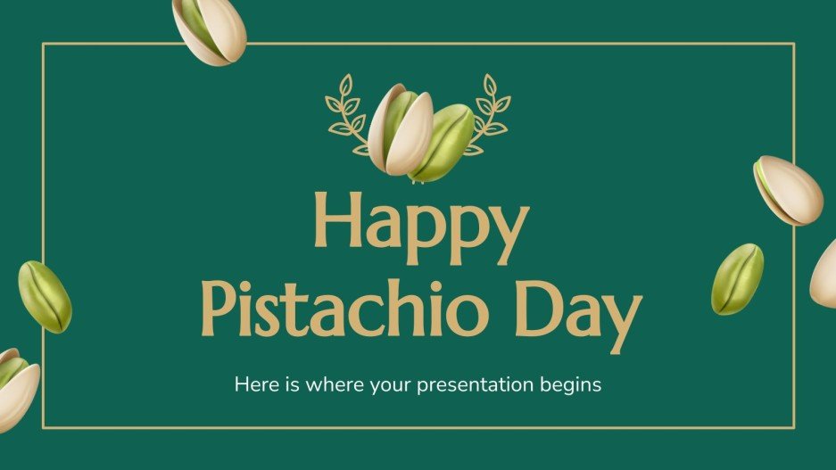 Happy Pistachio Day | Google Slides & PowerPoint template