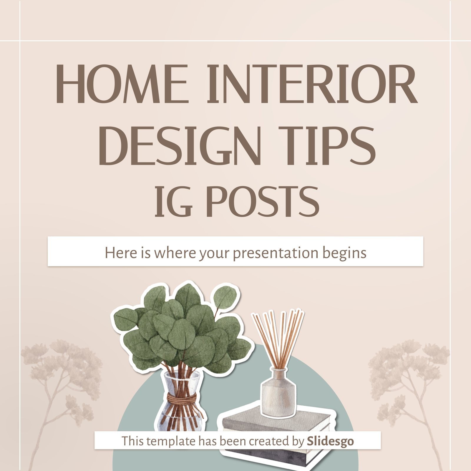 Home Interior Design Tips IG Posts | Google Slides & PPT