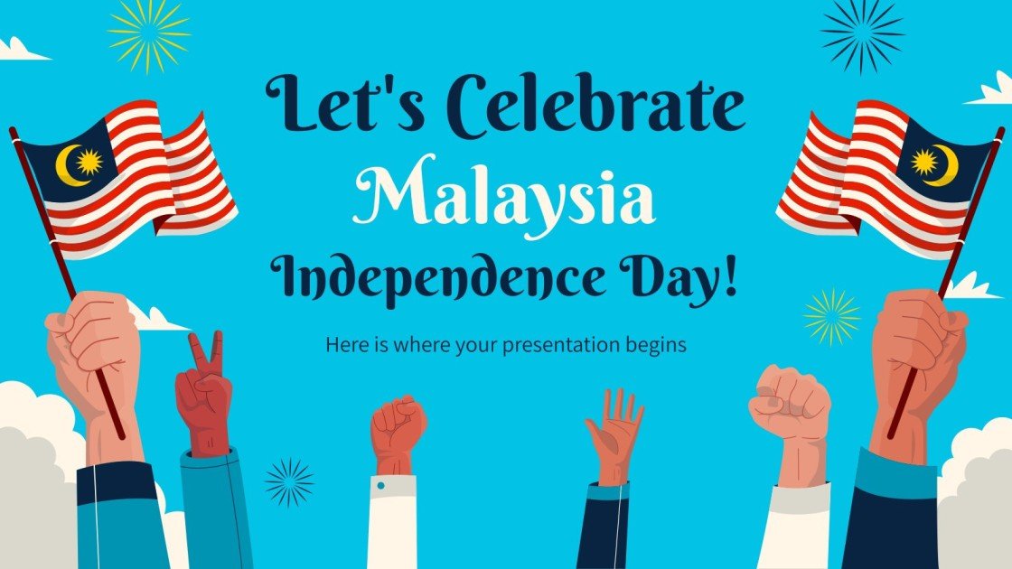Let's Celebrate Malaysia Independence Day! | Google Slides