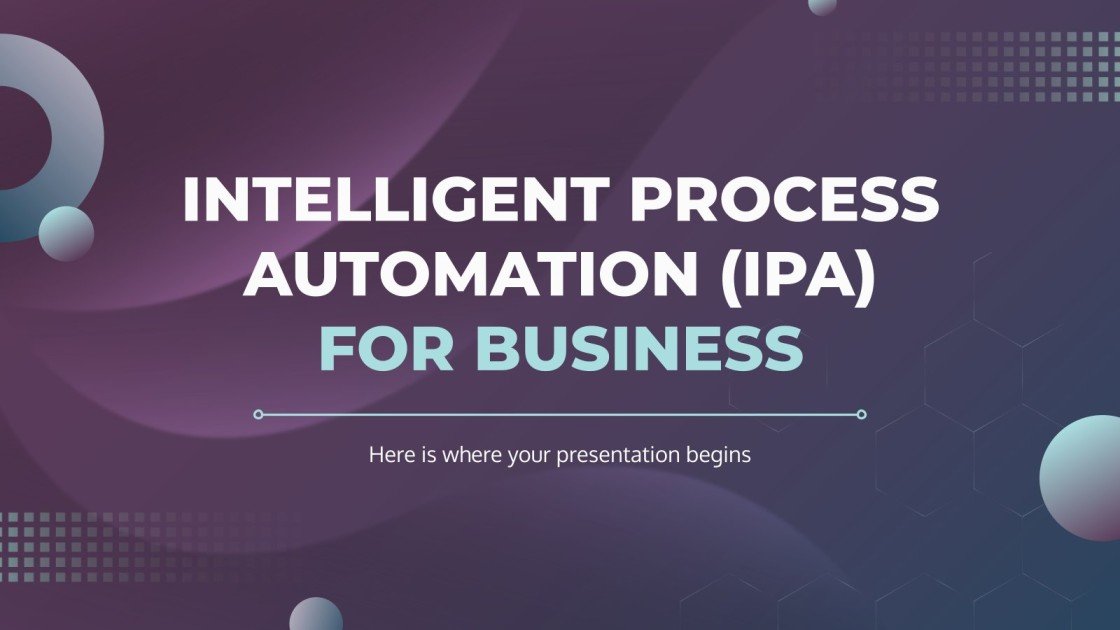 Intelligent Process Automation (IPA) for Business