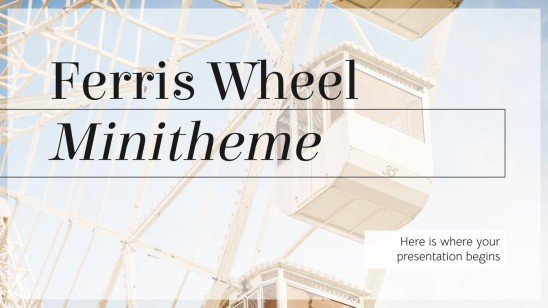 Ferris Wheel Minitheme | Google Slides & PPT