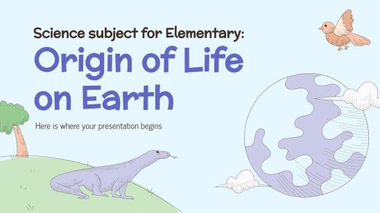 Science Subject for Elementary: Origin of Life on Earth