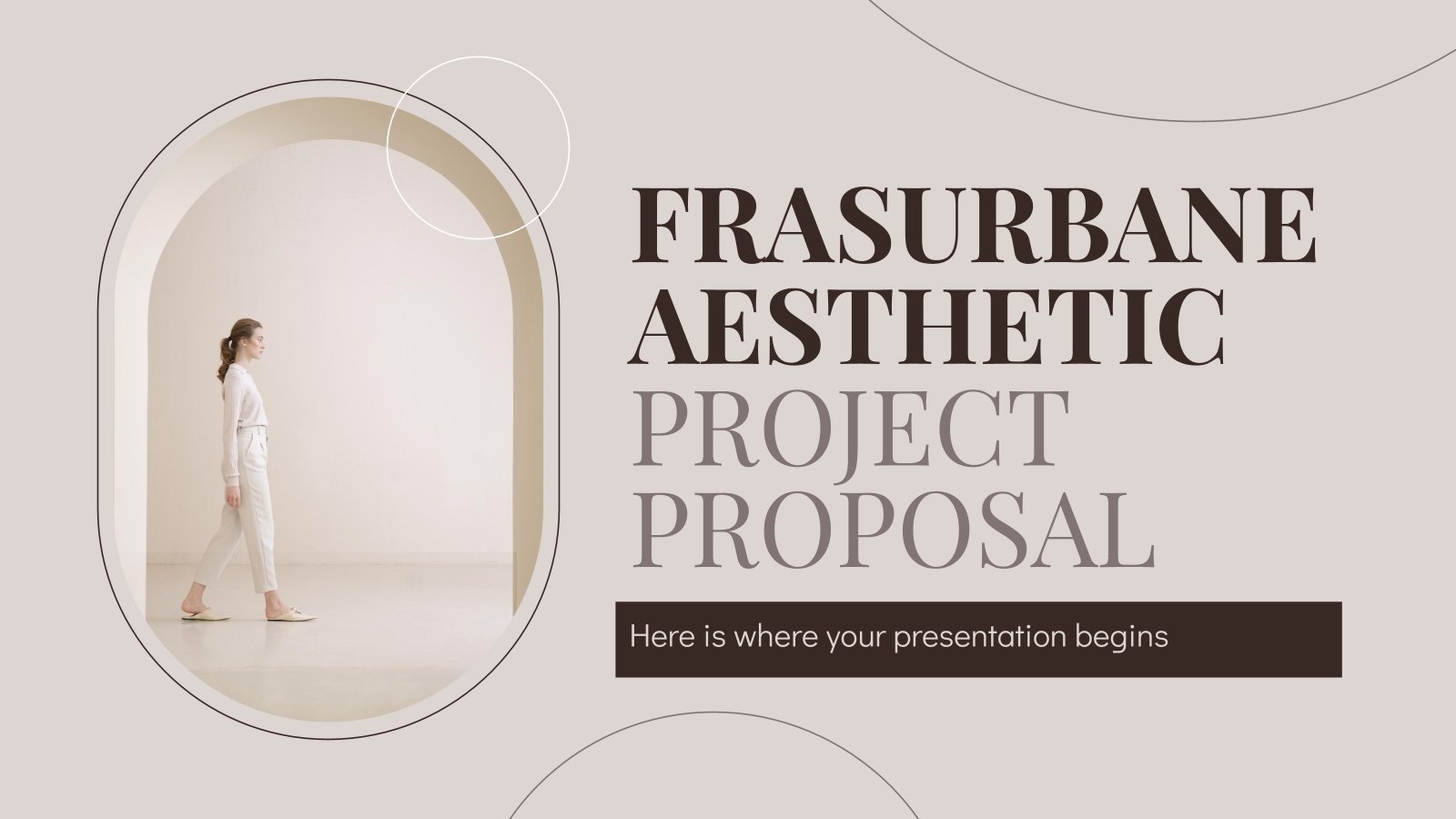 Frasurbane Aesthetic Project Proposal | Google Slides