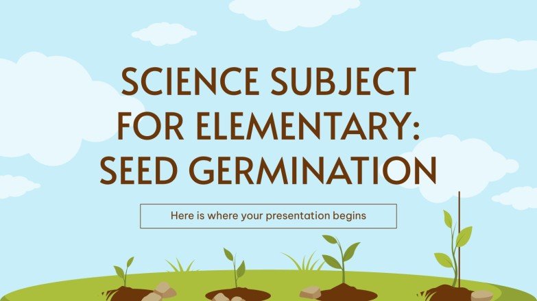 Science: Seed Germination | Google Slides & PowerPoint