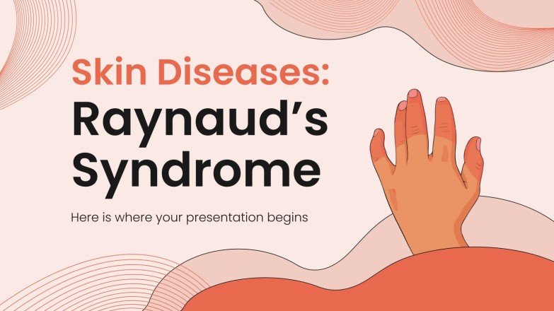 Skin Diseases: Raynaud’s Syndrome | Google Slides & PPT