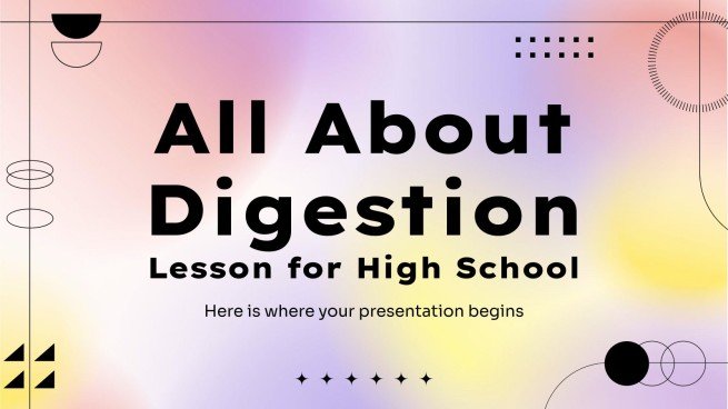 All About Digestion Lesson for High School | Google Slides