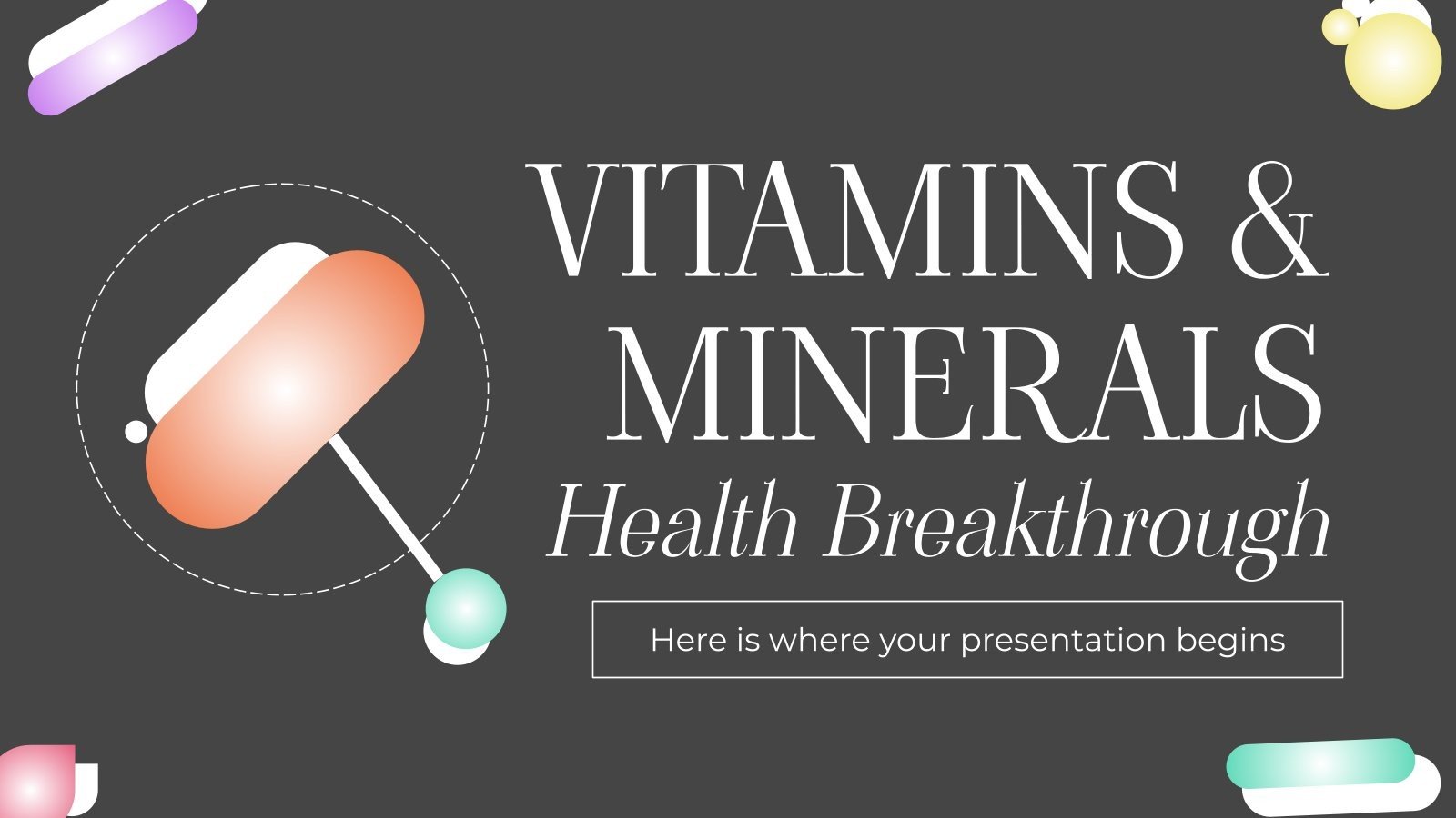Vitamins and Minerals - Health Breakthrough | Google Slides