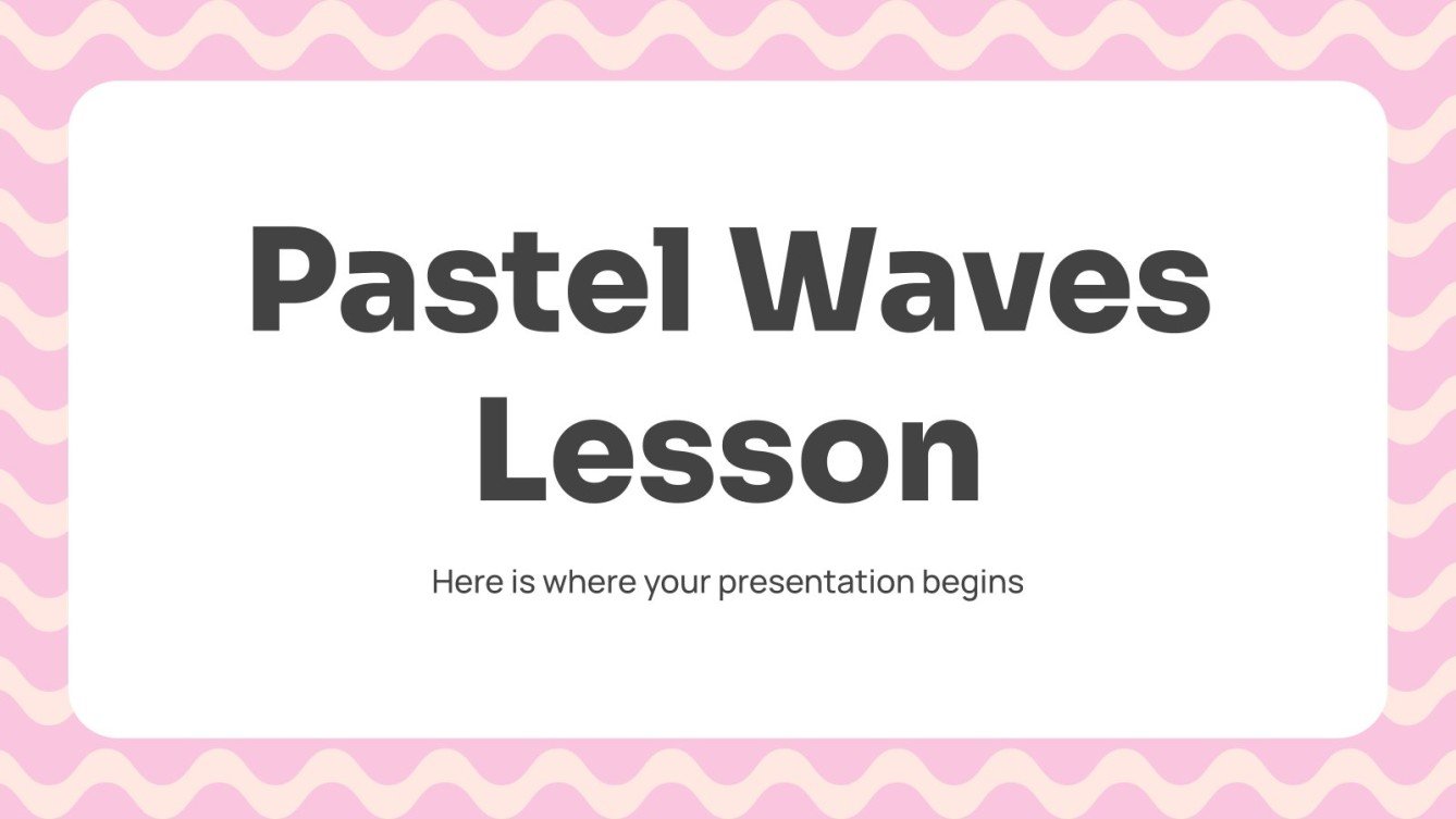 Pastel Waves Lesson | Google Slides & PowerPoint