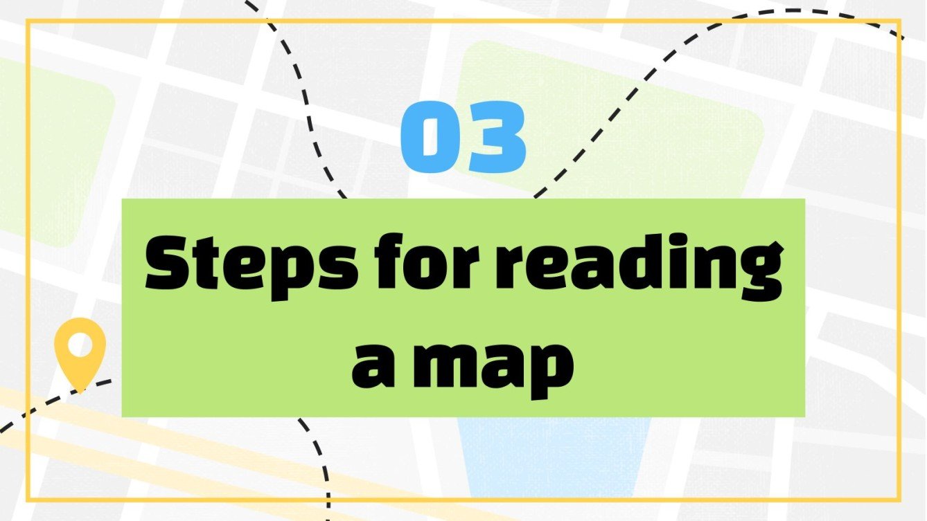 Steps for Reading a Map | Google Slides & PowerPoint