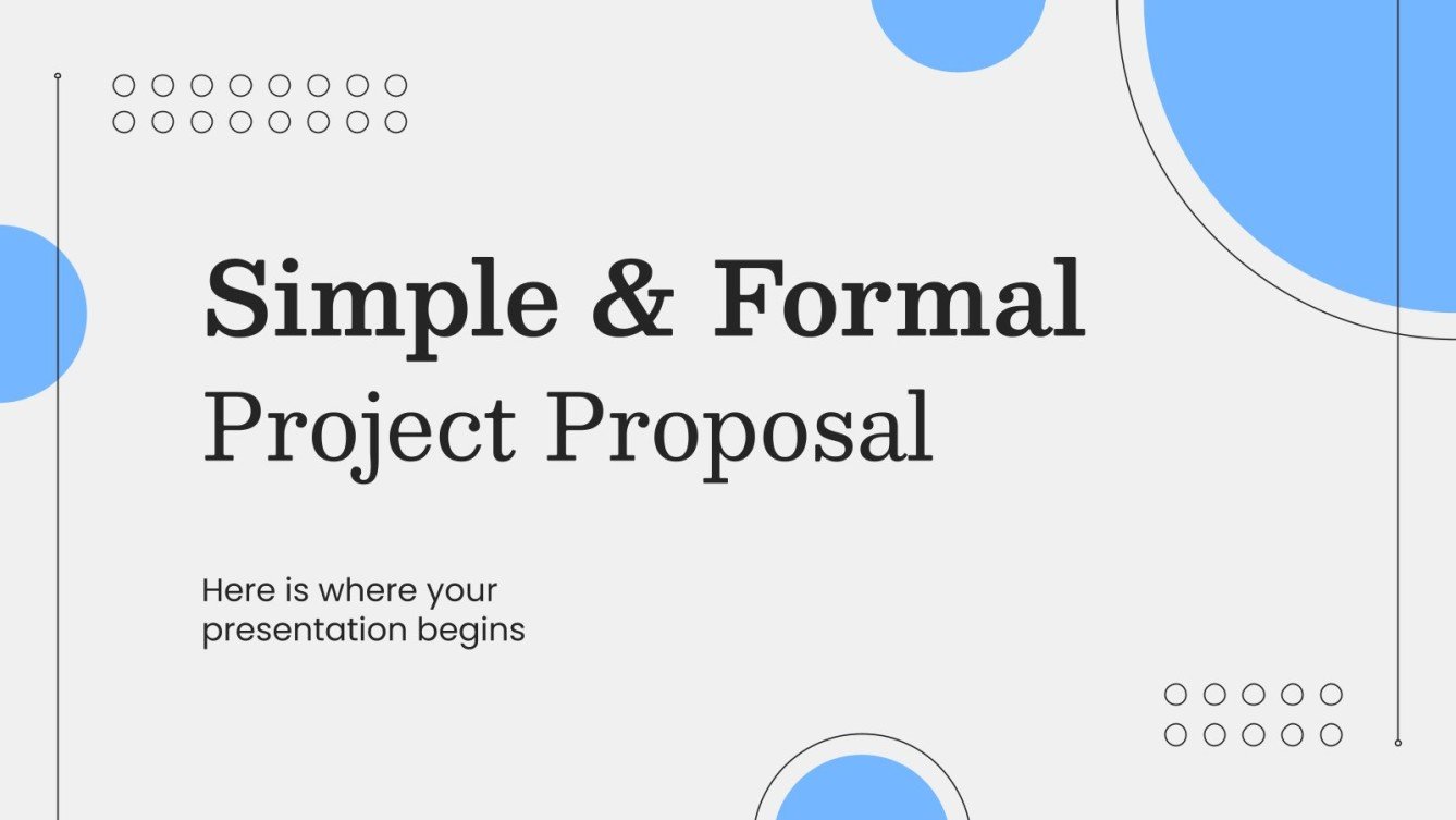 Simple & Formal Project Proposal | Google Slides & PPT