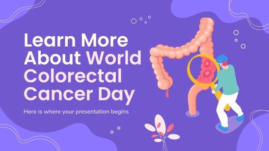Learn More About World Colorectal Cancer Day | Google Slides