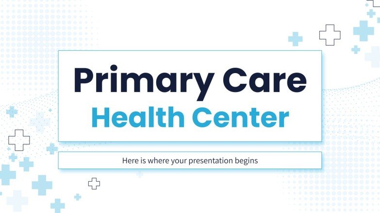 Primary Care Health Center | Google Slides and PowerPoint
