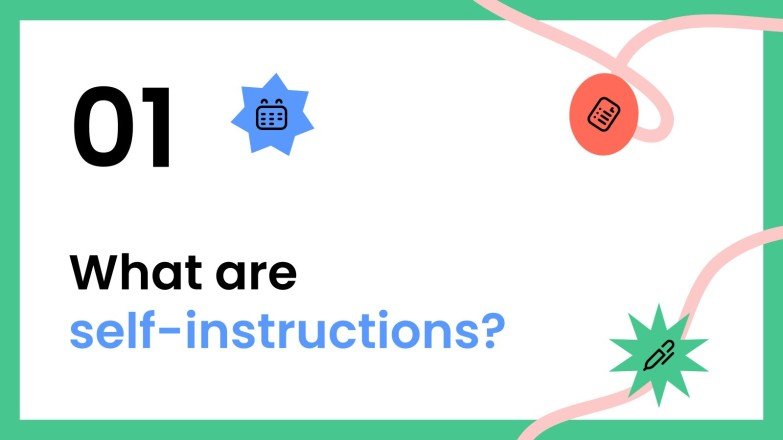 Self-instructions: Why, When and How to Use Them