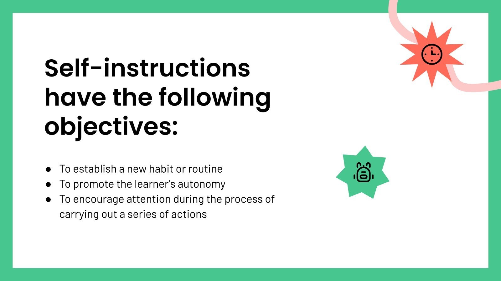Self-instructions: Why, When and How to Use Them