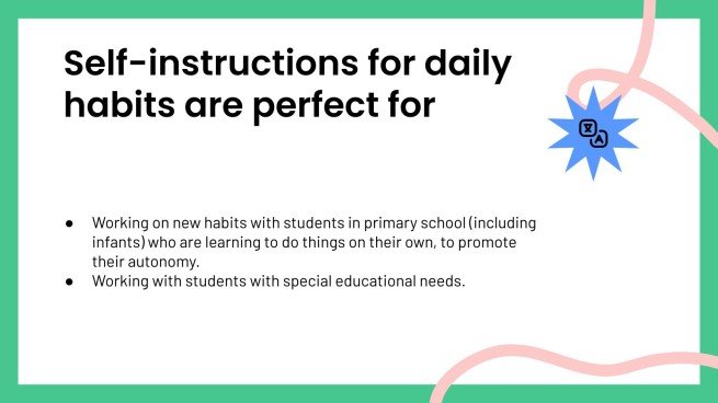 Self-instructions: Why, When and How to Use Them