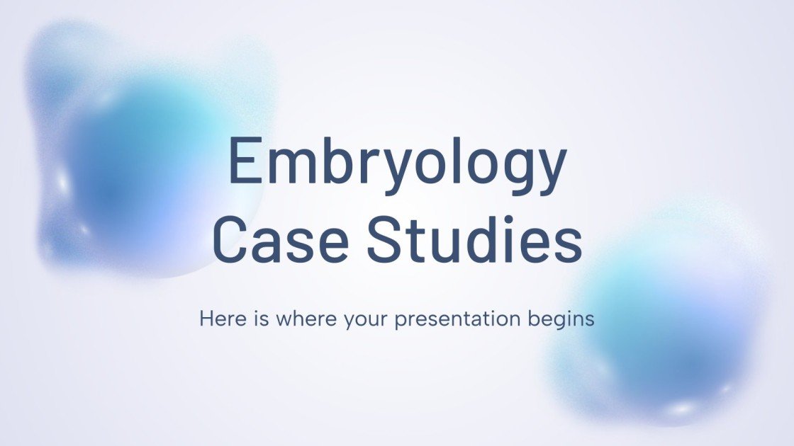 Embryology Case Studies | Google Slides & PPT