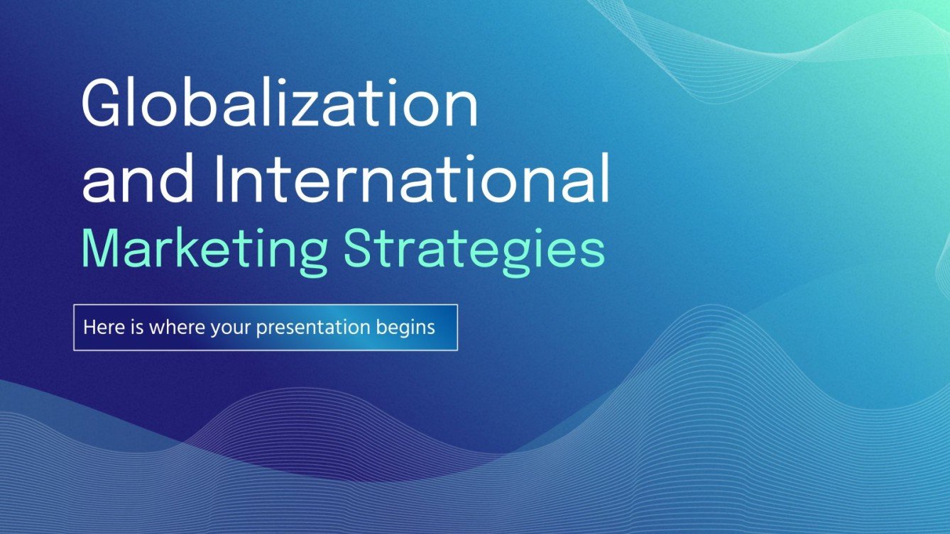 Globalization and International Marketing Strategies
