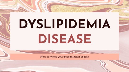 Dyslipidemia Disease | Google Slides & PowerPoint template