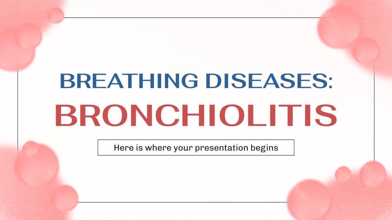 Breathing Diseases: Bronchiolitis | Google Slides & PPT