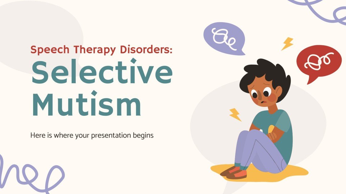 Speech Therapy Disorders: Selective Mutism | Google Slides