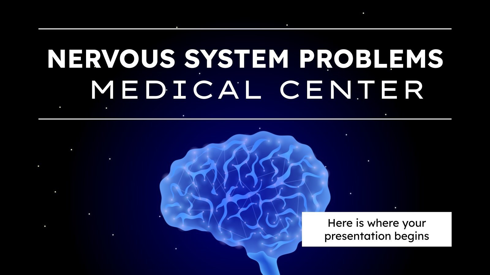 Nervous System Problems Medical Center | Google Slides