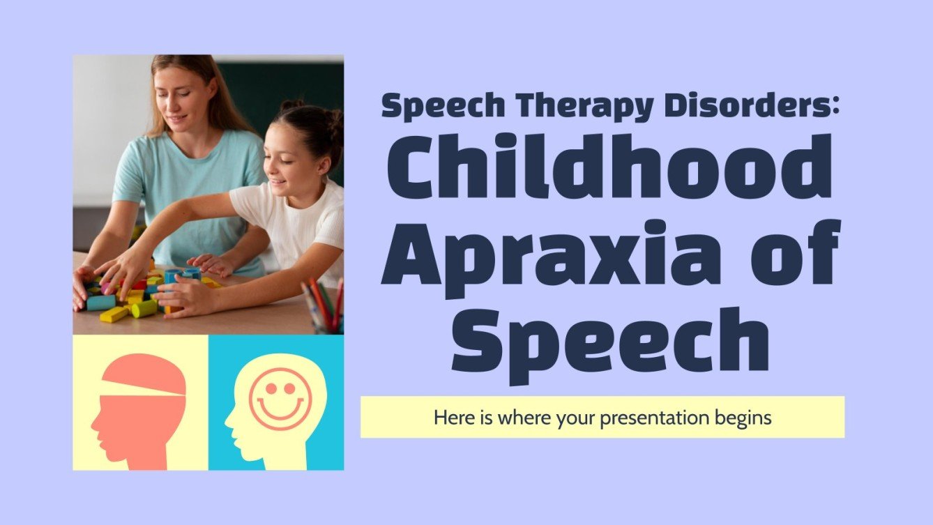 Speech Therapy Disorders: Childhood Apraxia of Speech