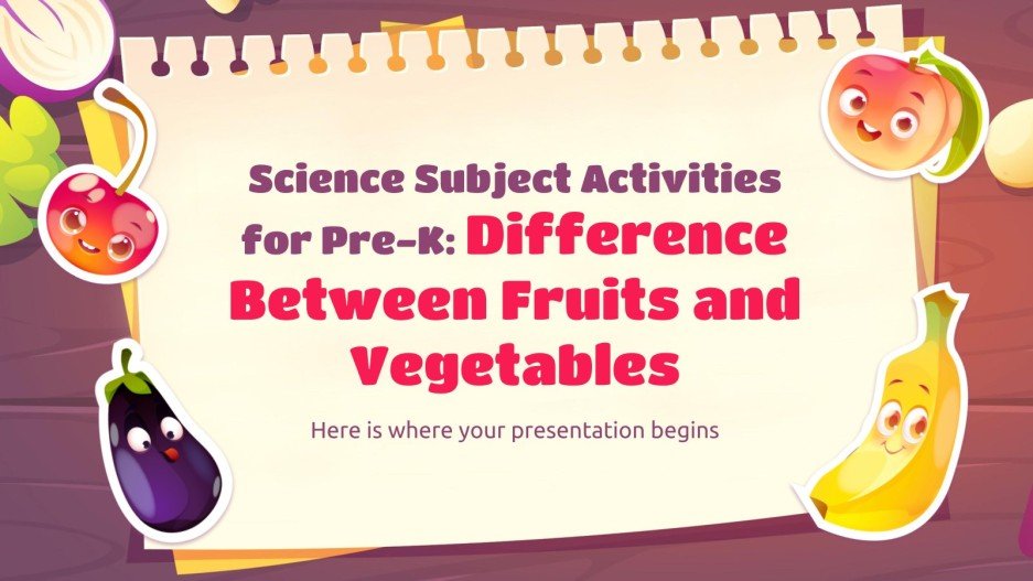 Science for Pre-K: Difference Between Fruits and Vegetables