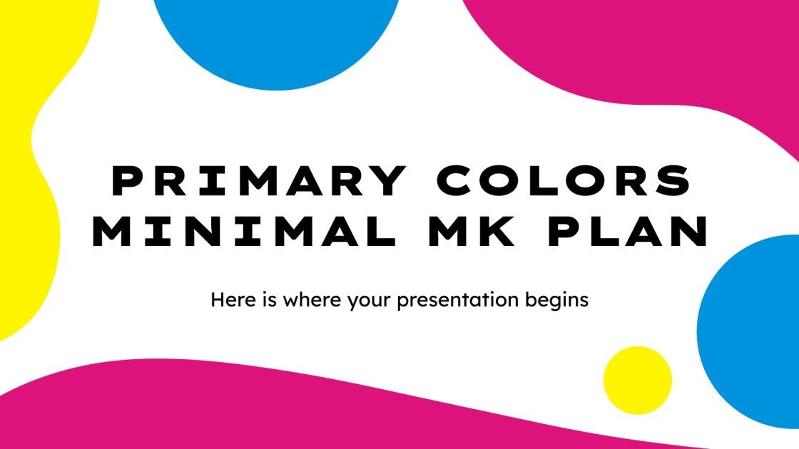Primary Colors Minimal MK Plan | Google Slides & PowerPoint