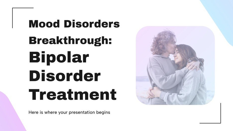 Mood Disorders Breakthrough: Bipolar Disorder Treatment