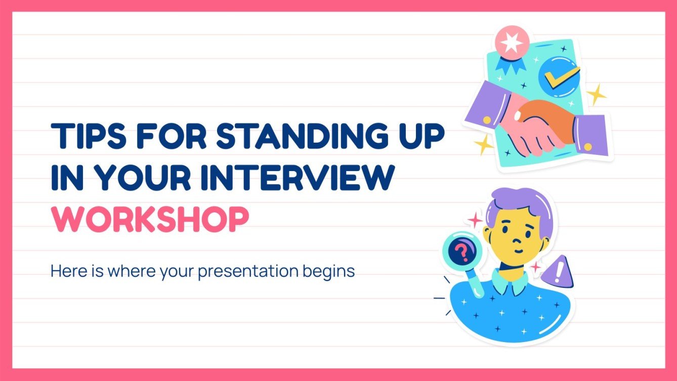 Tips for Standing up in your Interview Workshop