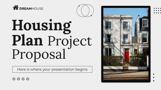 Housing Plan Project Proposal | Google Slides & PowerPoint