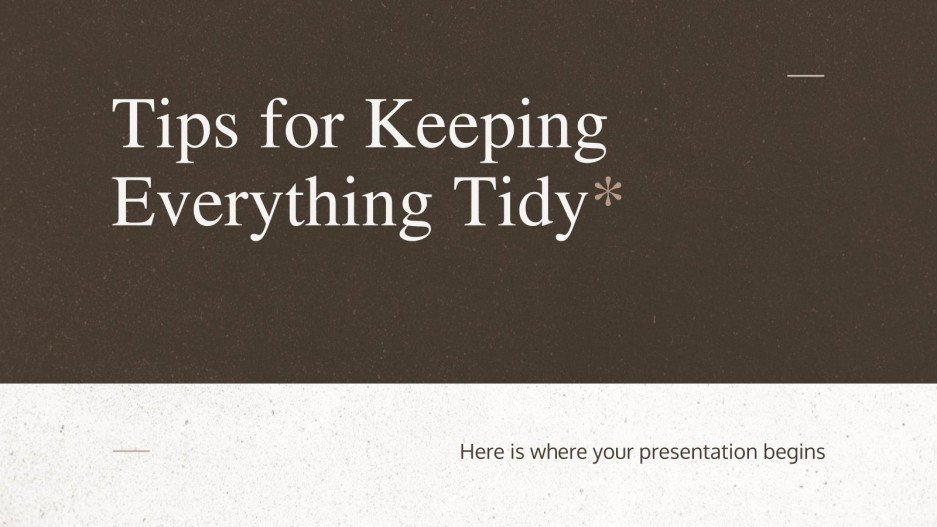 Tips for Keeping Everything Tidy | Google Slides & PPT