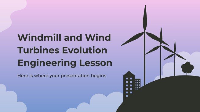 Windmill and Wind Turbines Evolution Engineering Lesson