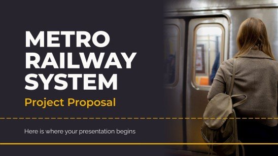Metro Railway System Project Proposal | Google Slides & PPT